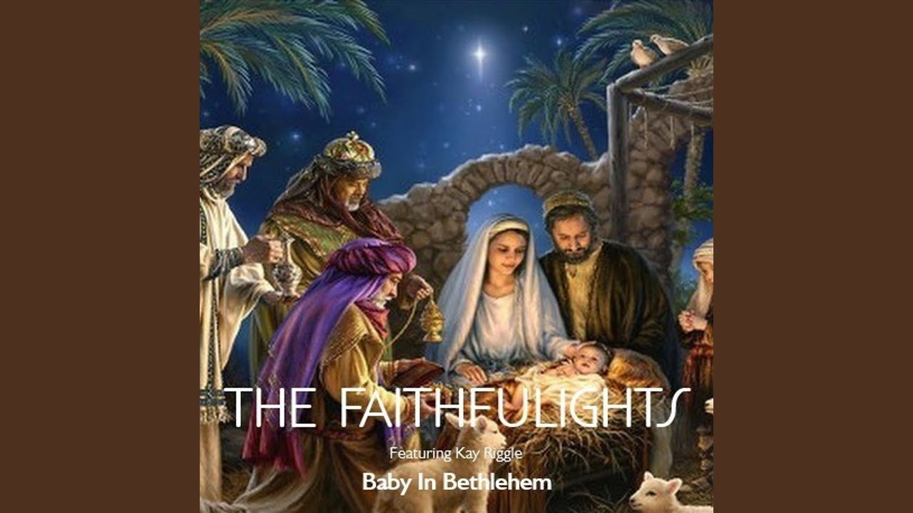 Baby in Bethlehem (feat. Kay Riggle) - YouTube