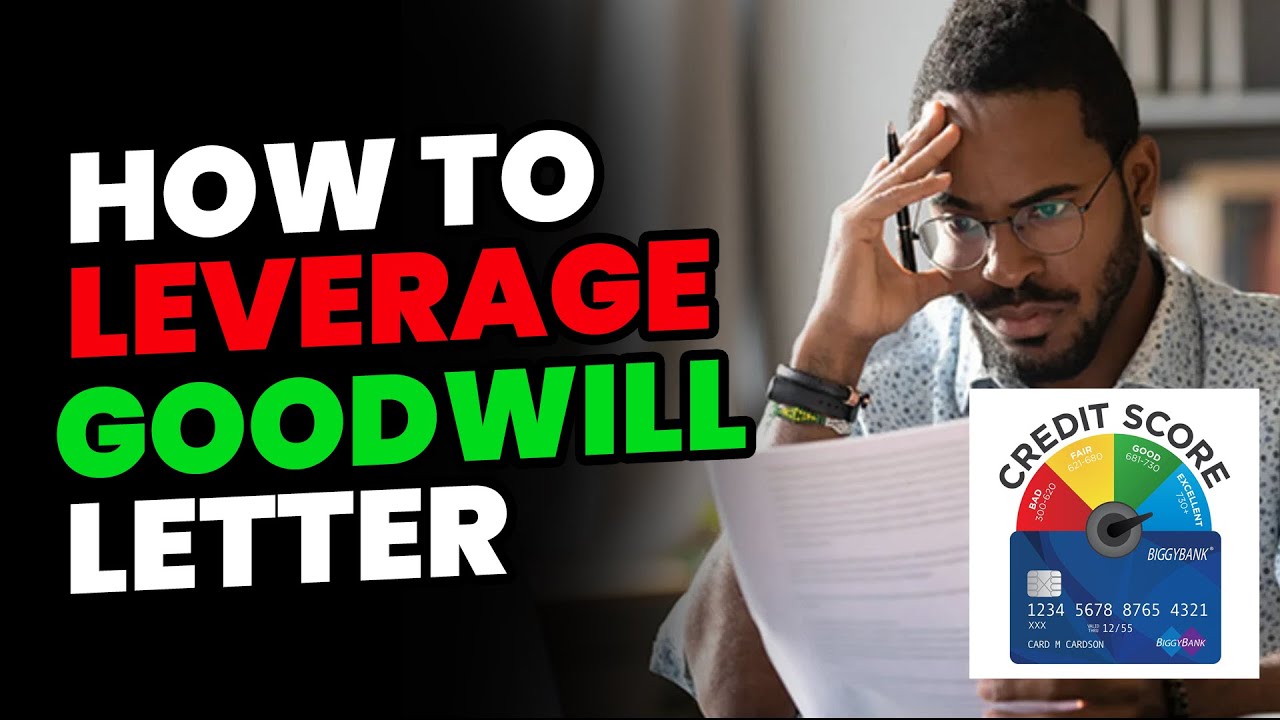 How to Leverage Goodwill Letters for Credit Repair - YouTube