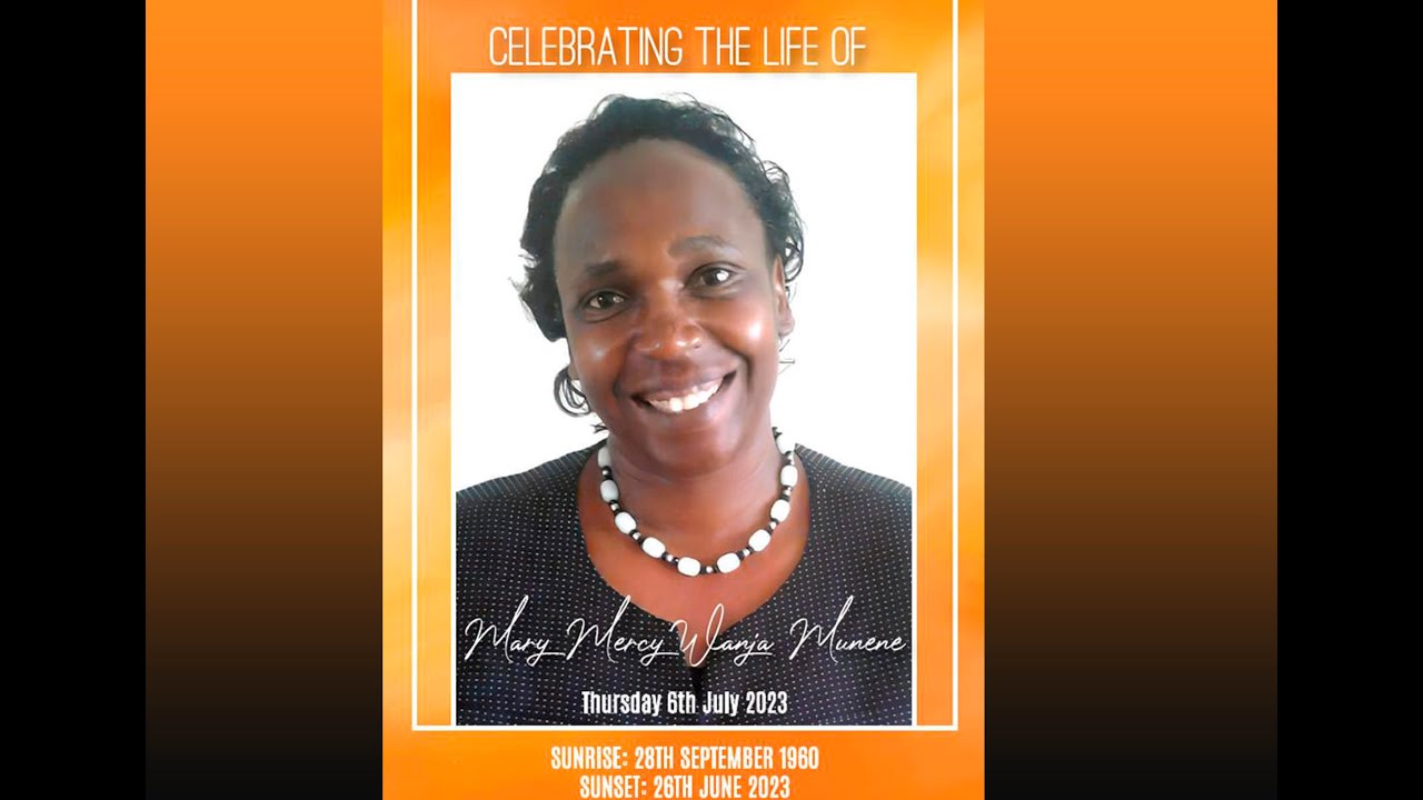 Celebrating the life of Mary Mercy Wanja Munene - YouTube
