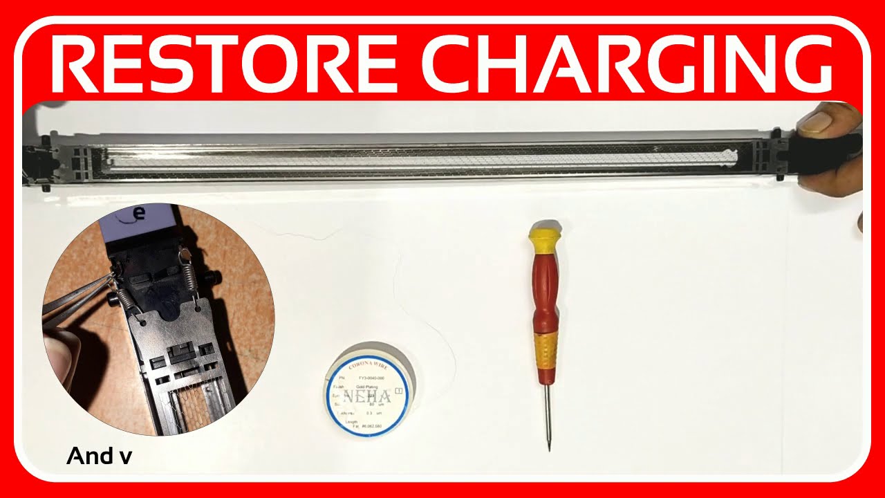 Repair rebuild Charging Corona Wire Print Quality Issue White Line in ...