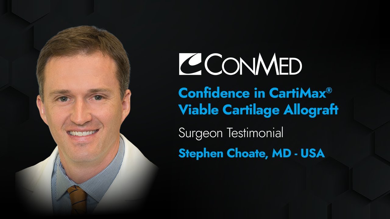 Dr. Stephen Choate - Confidence in CartiMax® Viable Cartilage Allograft ...