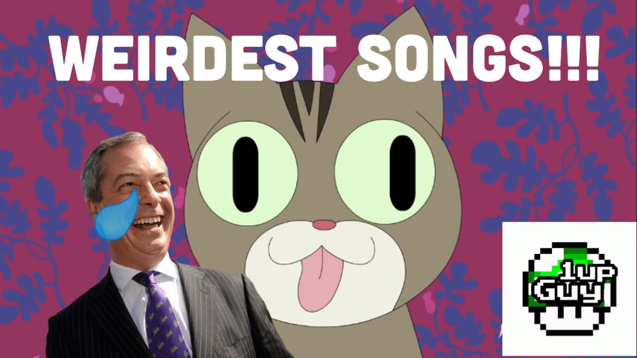 The Top 3 Weirdest Songs 1upGuy YouTube the-top-3-weirdest-songs-1upguy-youtube