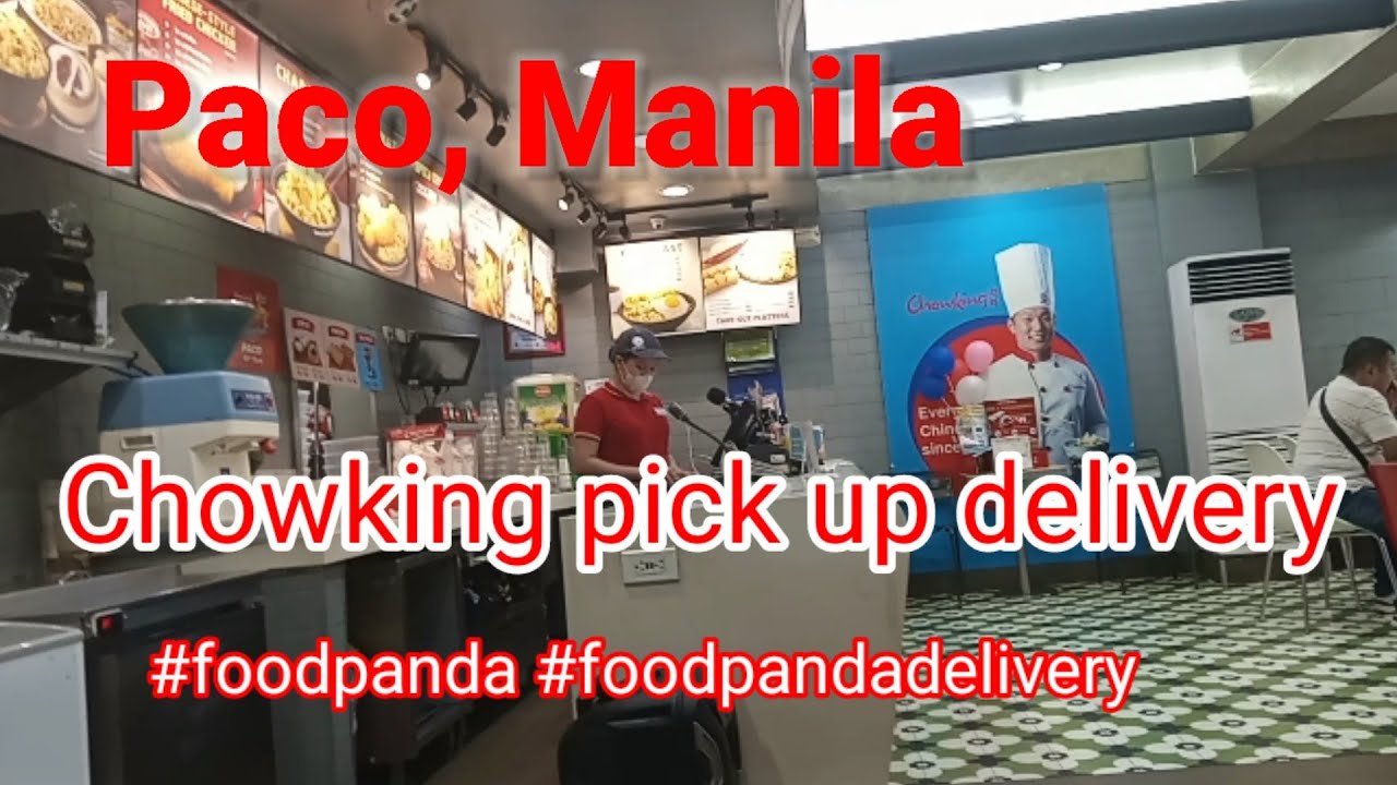Chowking pick up delivery, Paco Manila - YouTube