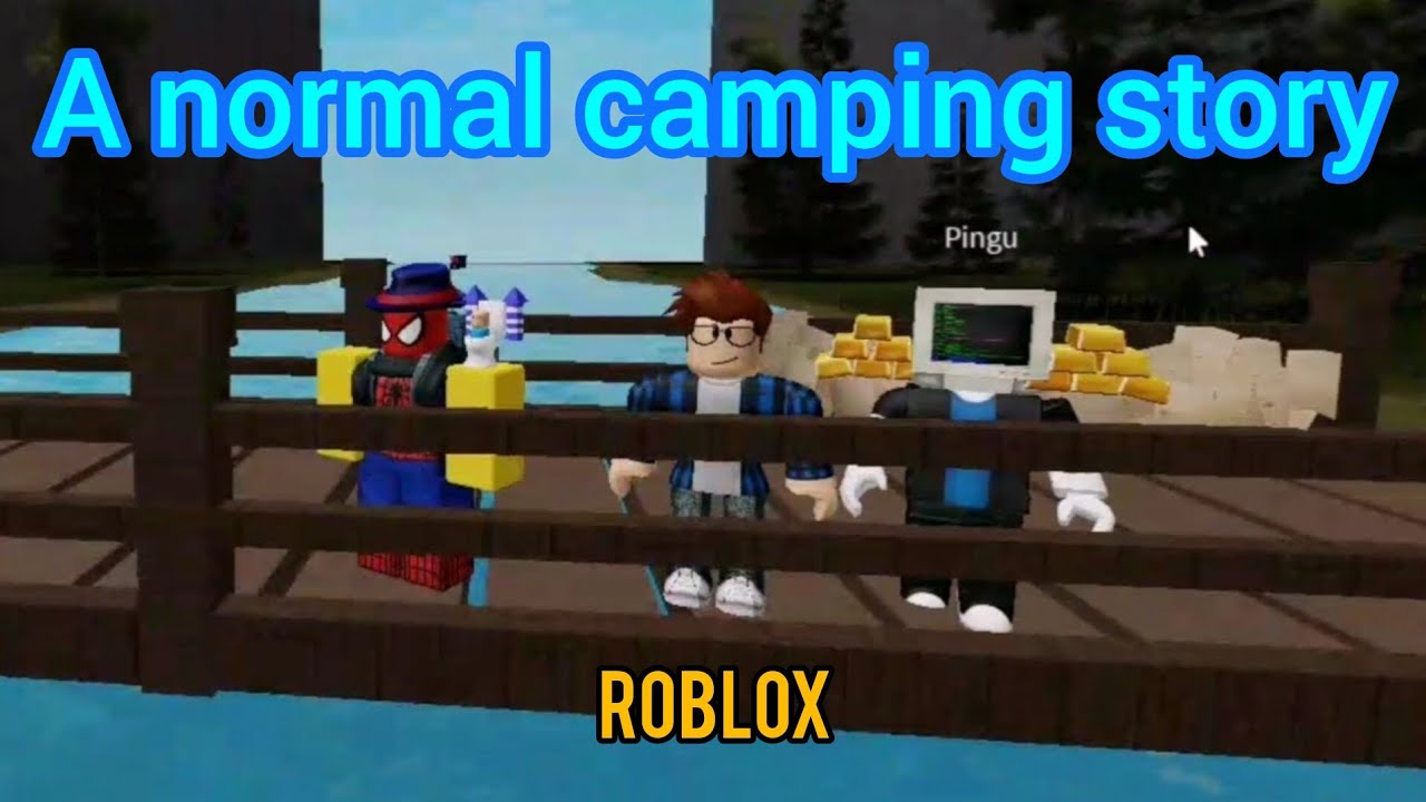 A normal camping story || Roblox - YouTube