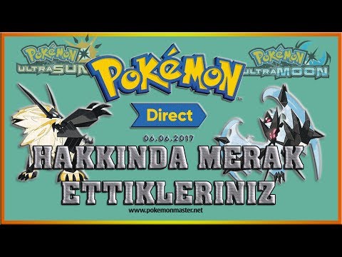 Pokemon Direct Hakkında Bilmek İstedikleriniz - Merak Edilenler