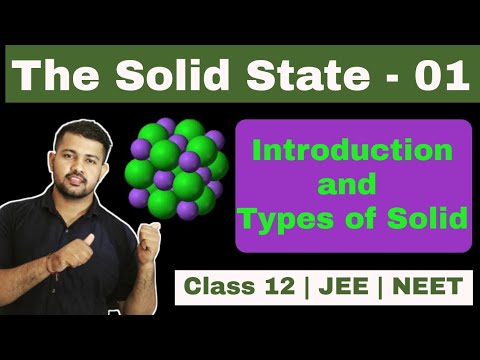 The Solid State 01 || Chemistry || Introduction || Class 12 || BOARD ...