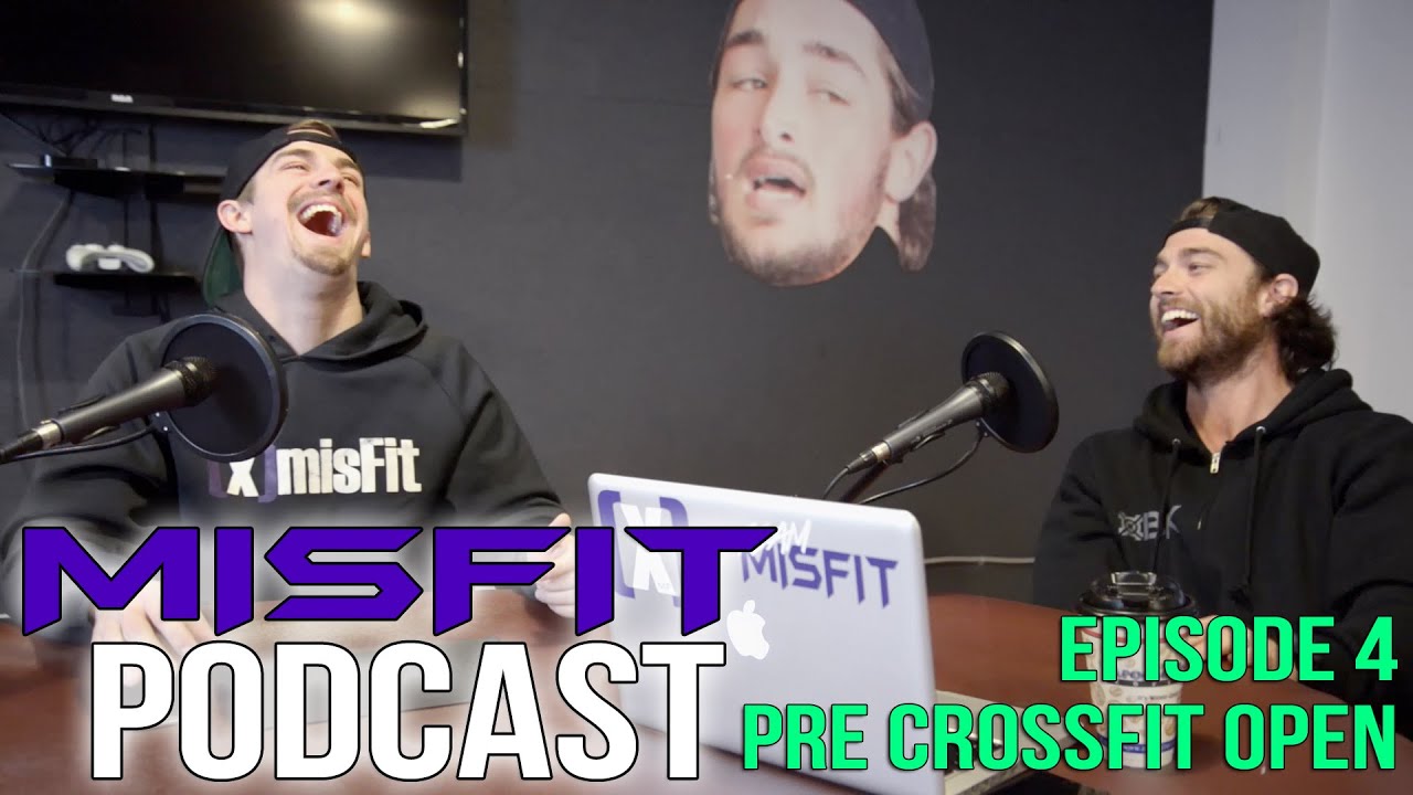 Misfit Podcast Episode 4 - Pre Crossfit Games Open Edition - YouTube