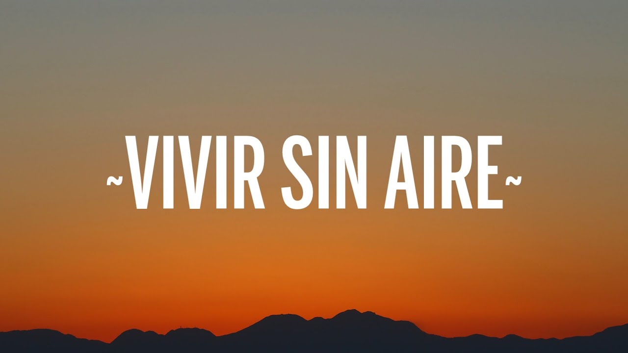 Maná & Carín León - Vivir Sin Aire (Letra) - YouTube