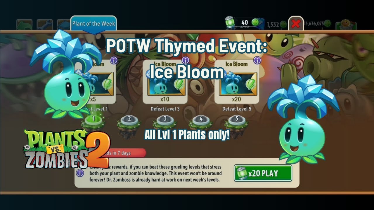 PvZ2 POTW Thymed Event: Ice Bloom | Lvl 1 Plants - YouTube