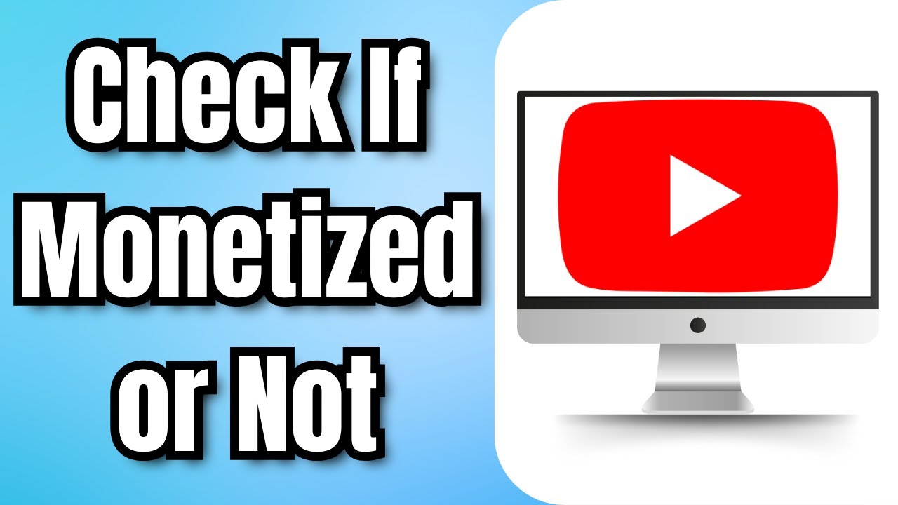 How to Check If a YouTube Channel Is Monetized or Not (2024) - YouTube