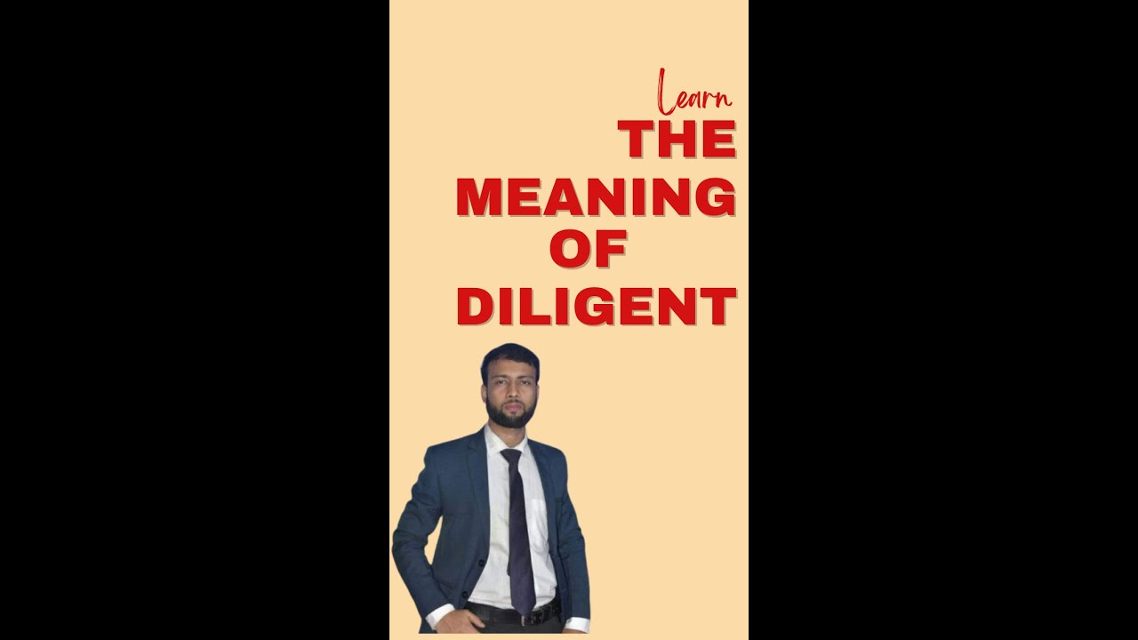 Diligent – A Powerful English Word You Must Know! | Vocabulary #Shorts ...