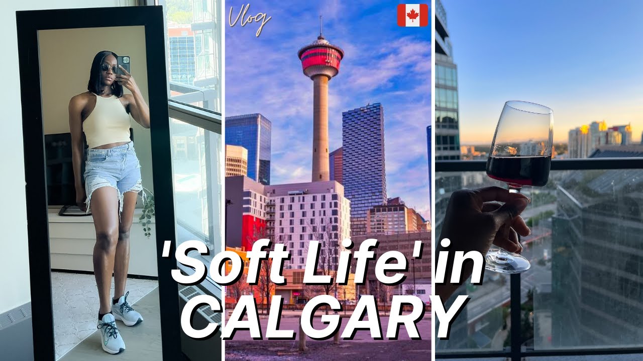 VLOG 11: I'M MOVING TO CALGARY?! | LIVING A SOFT LIFE IN CANADA AS ...