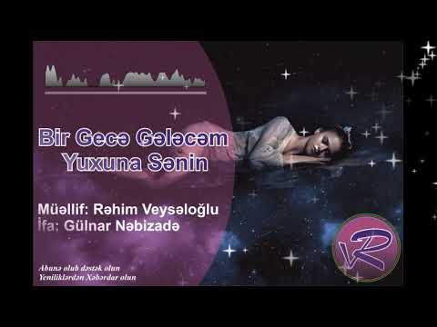 Bir Gece Gelecem Yuxuna  Senin (Super seir 2019)