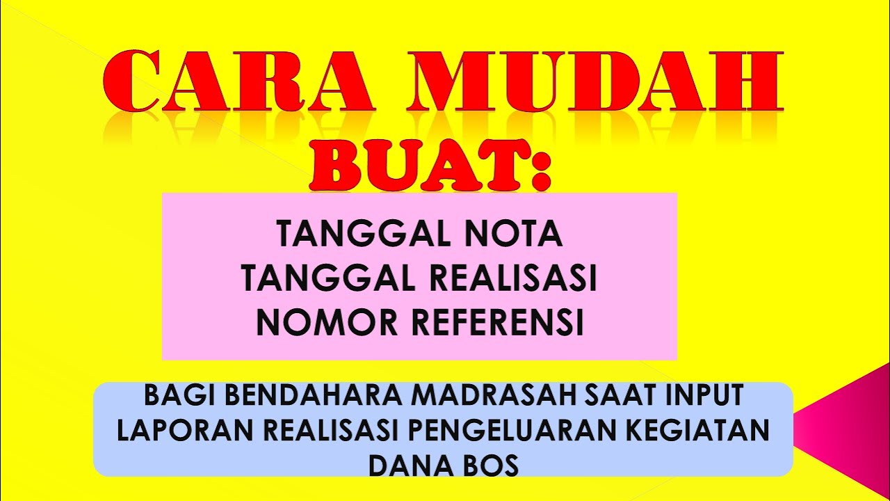 TUTORIAL MEMBUAT TANGGAL NOTA TANGGAL REALISASI DAN NOMOR REFERENSI ...