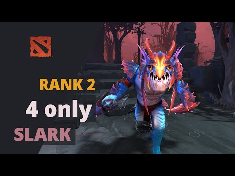 4 only (Rank 2) plays Slark Dota 2 Full Game