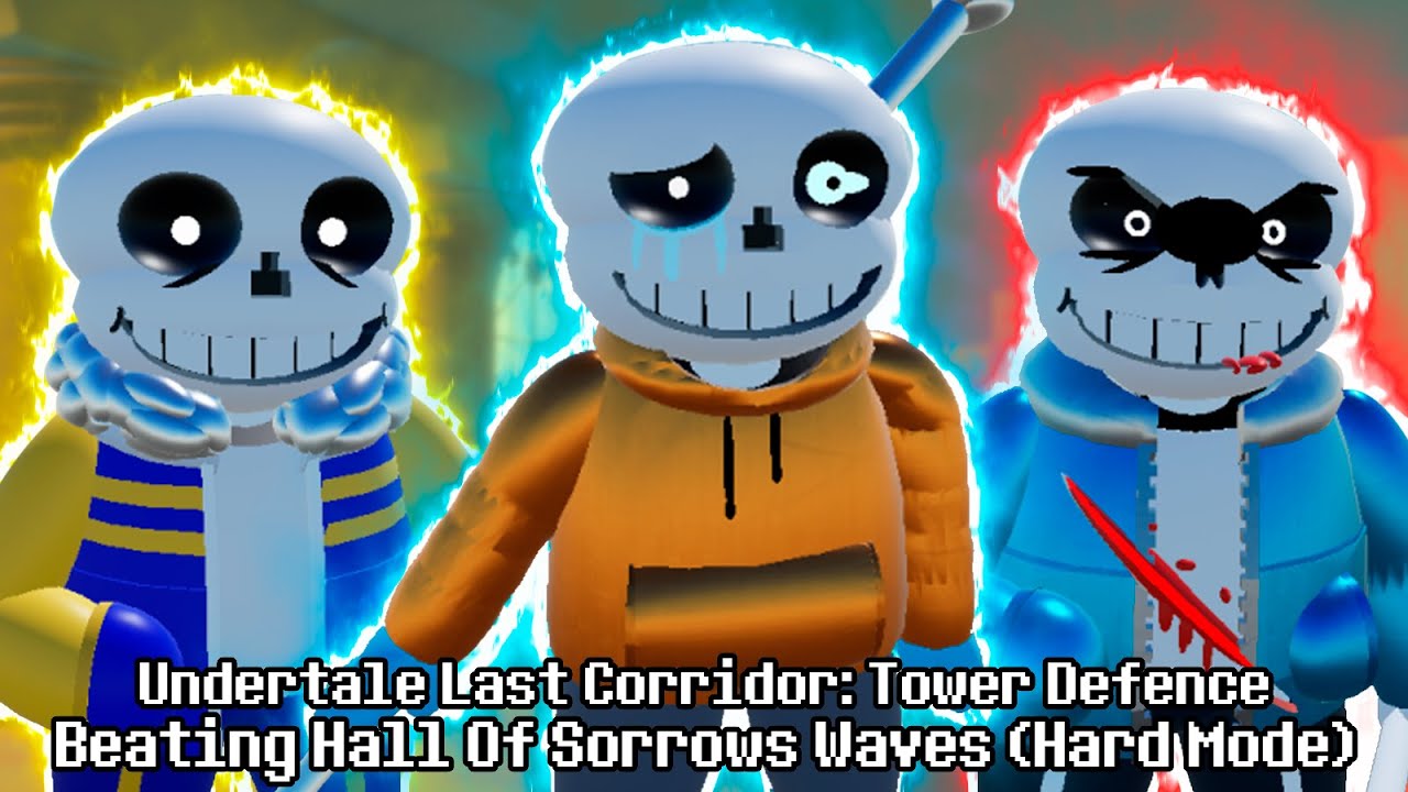Undertale Last Corridor: Tower Defence Beating Hall Of Sorrows Waves (Hard Mode) - YouTube