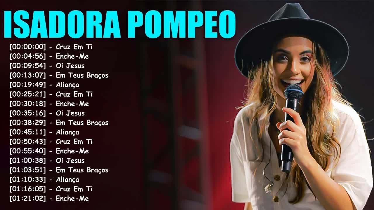 Louvores Poderosos de Isadora Pompeo - Adoração e Fé - YouTube