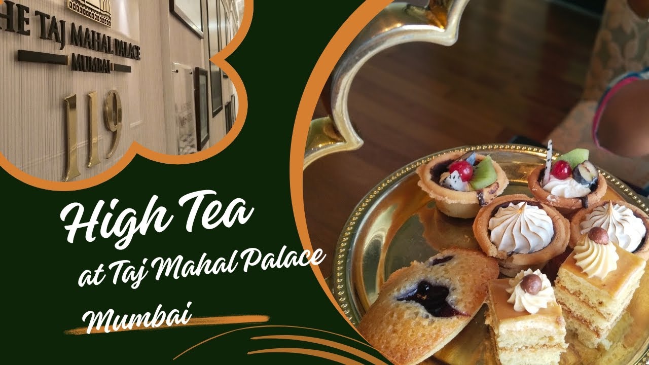 High Tea at Taj Mahal Palace - YouTube