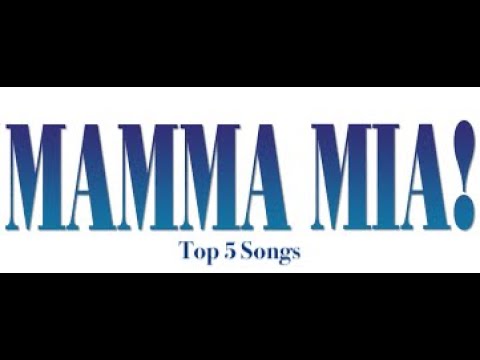 Top 5 Songs from Mamma Mia, Written by Abba (Key of Awesome Music ...