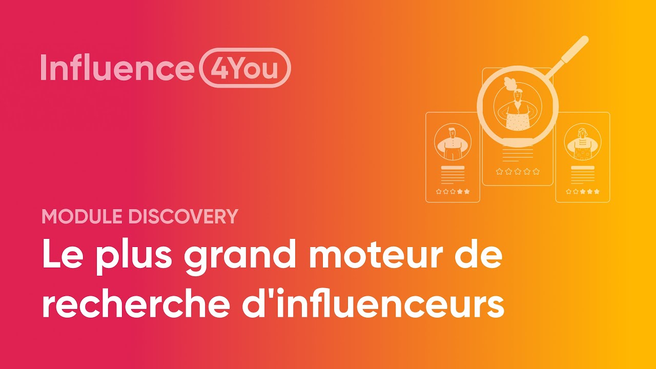 Module Discovery : Le plus grand moteur de recherche d’influenceurs ...