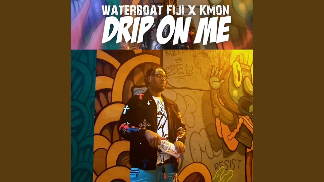 Drip On Me - YouTube