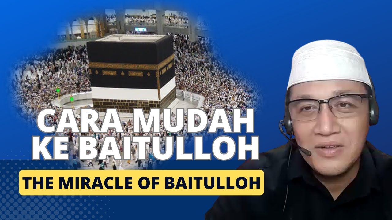 The Miracle Of Baitulloh - YouTube