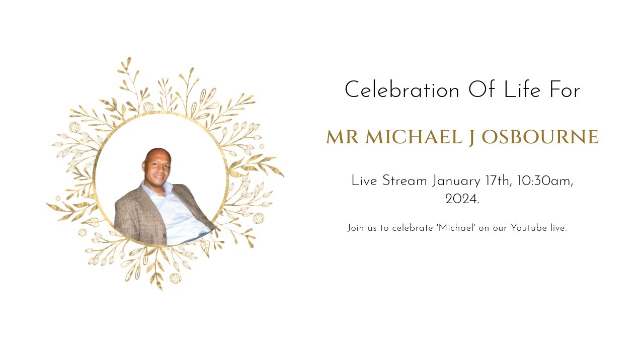 Celebration Of Life - Mr Michael J Osbourne - YouTube