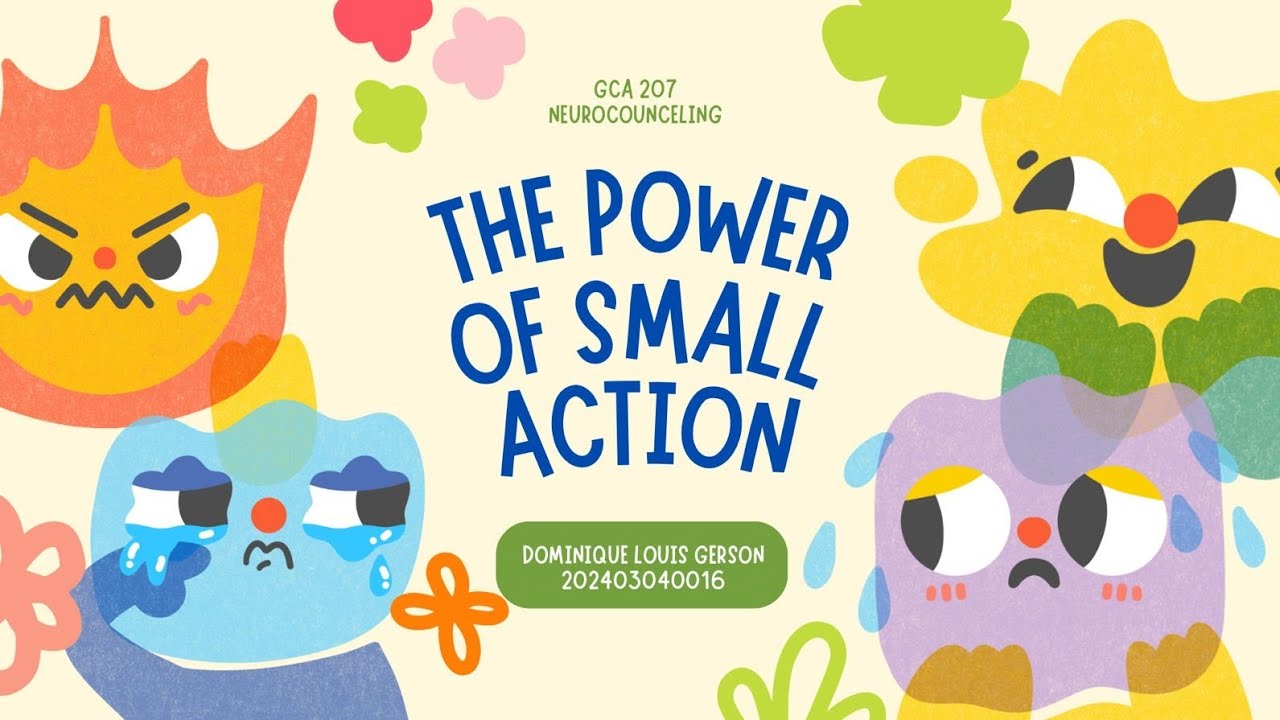 THE POWER OF SMALL ACTION DALAM NEUROCOUNSELING - YouTube