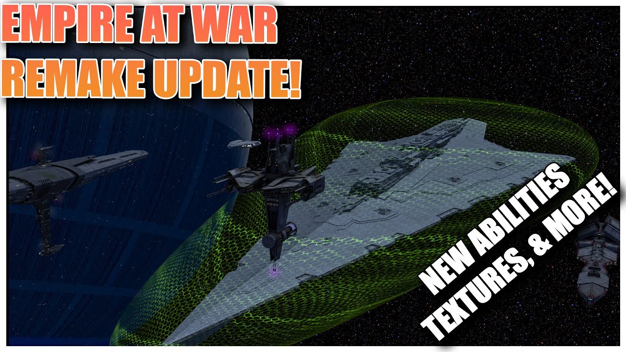 MAJOR Updates To Empire At War REMAKE! | New ABILITIES, TEXTURES ...