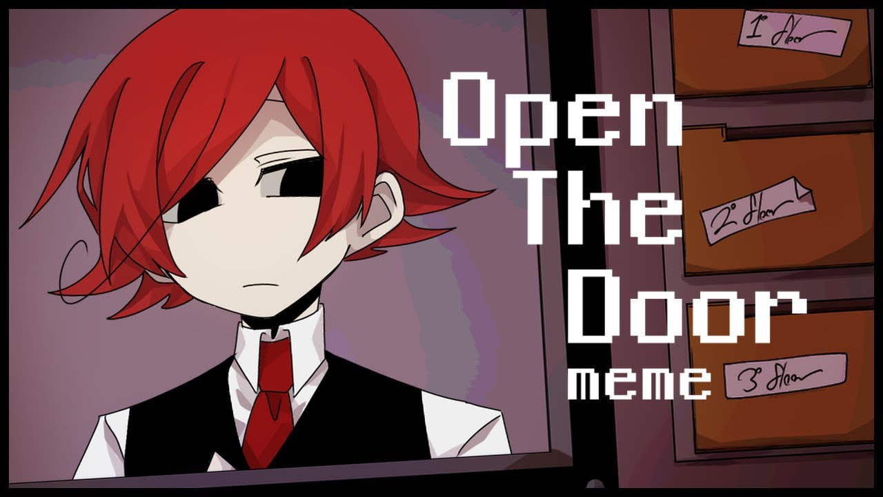 Open the door meme - YouTube
