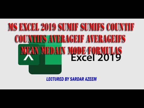 MS Excel 2019 sumif sumifs countif countifs averageif averageifs mean medain mode formulas - YouTube