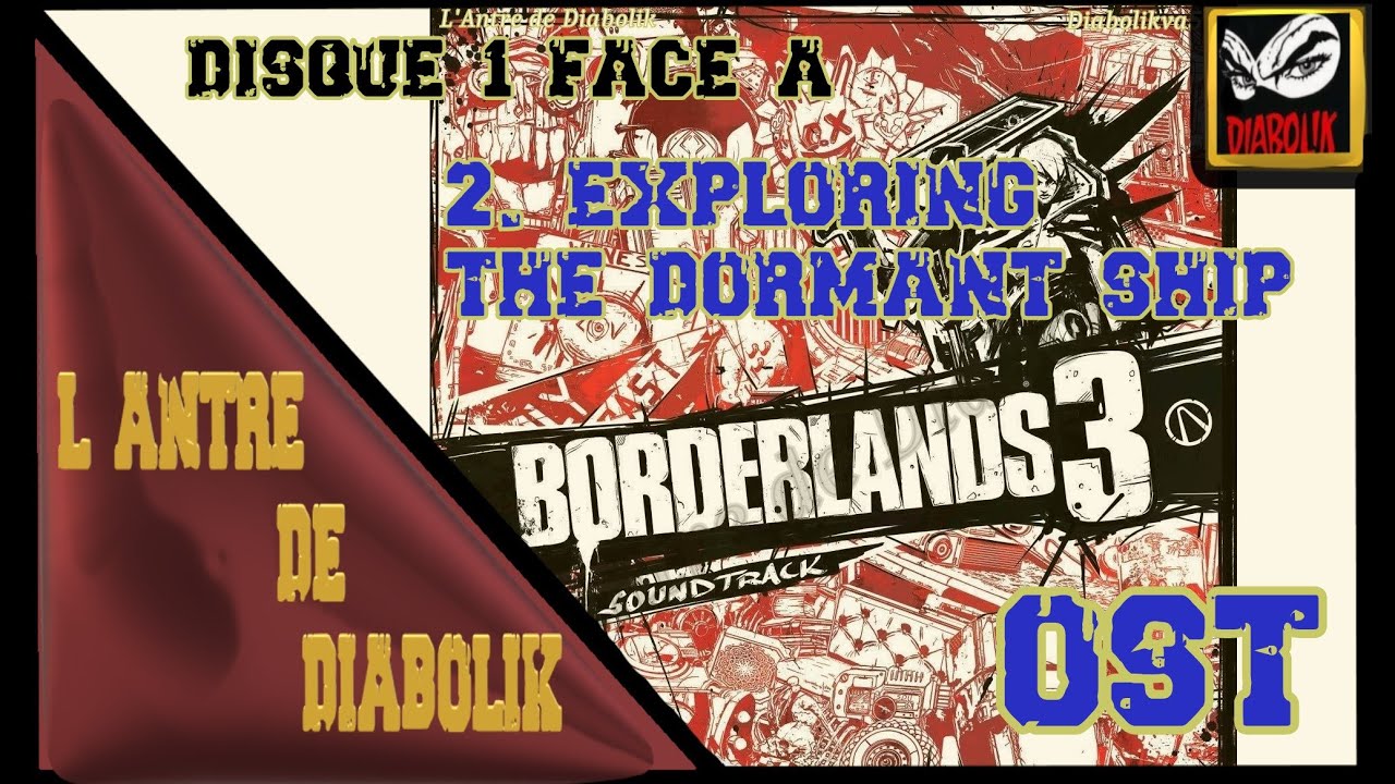 OST Borderlands 3 -Disque 1 Face A - 2. Exploring the Dormant Ship ...