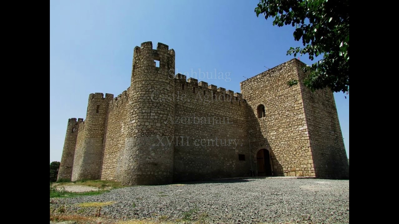 Azerbaijan Castles and Fortresses - YouTube