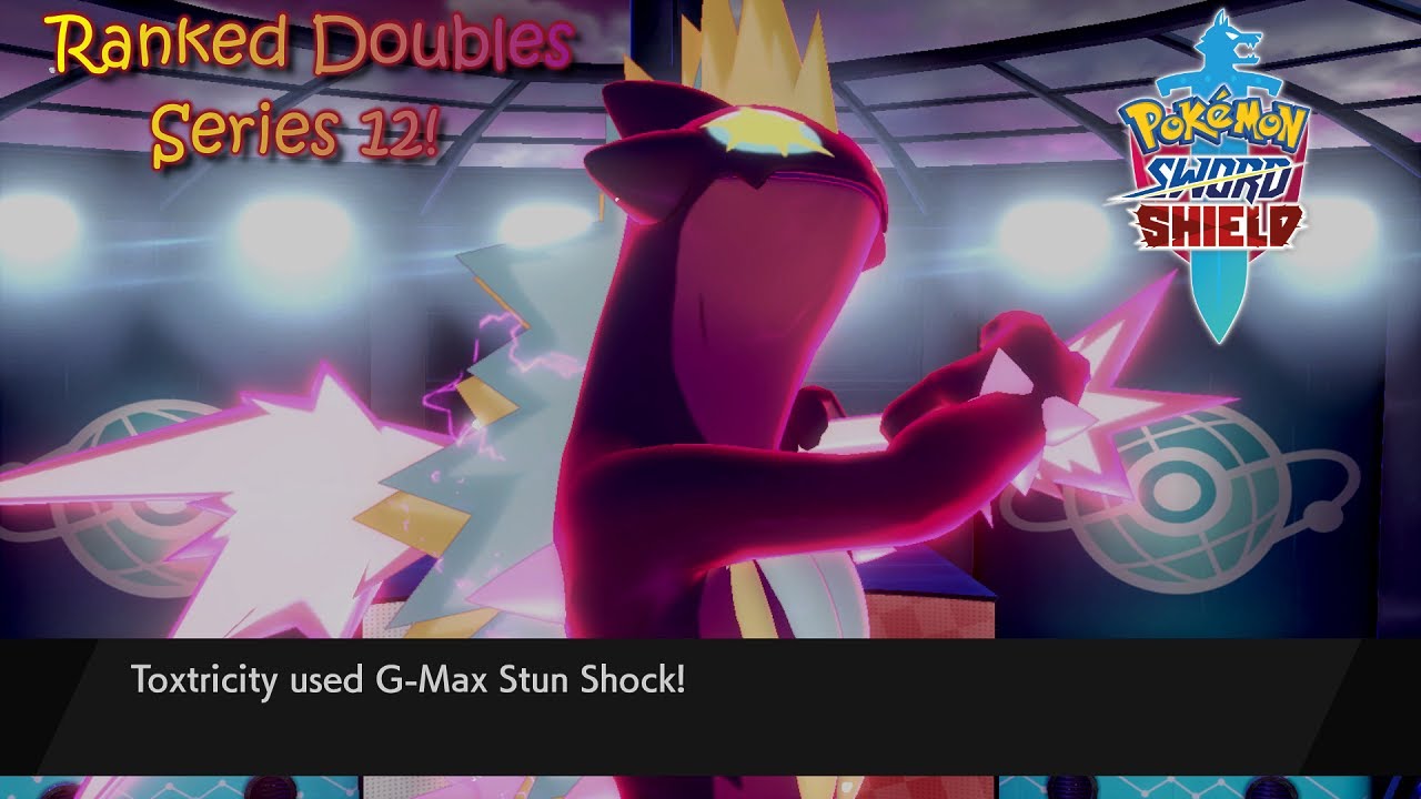 Let's Be Toxic! Pokémon Sword and Shield Ranked Doubles Series 12 ...
