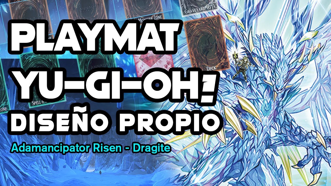 Playmat Diseño Propio | Adamancipator Risen - Dragite - YouTube