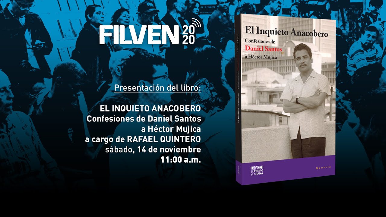 Presentación del libro: "El Inquieto Anacobero, confesiones de Daniel ...