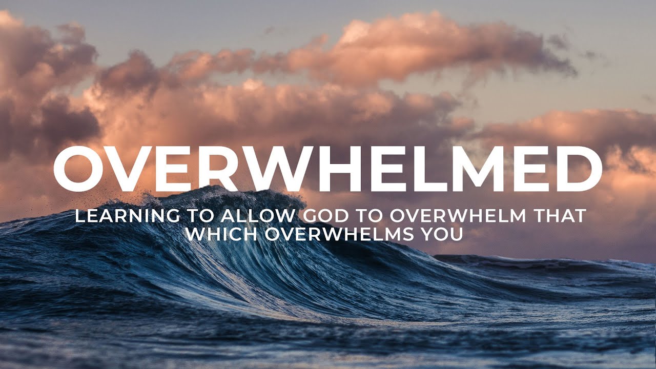 God's Overwhelming Presence - YouTube