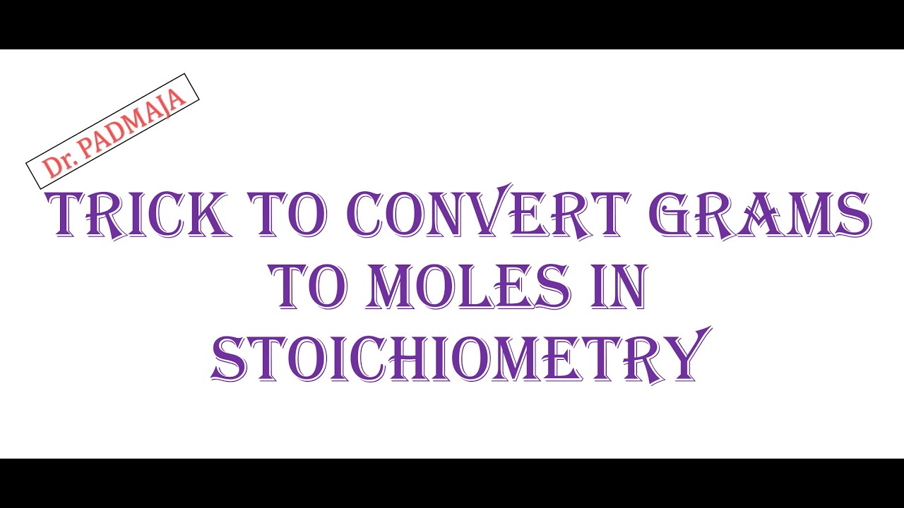 Trick To Convert Grams To Moles In Stoichiometry problems On trick-to-convert-grams-to-moles-in-stoichiometry-problems-on