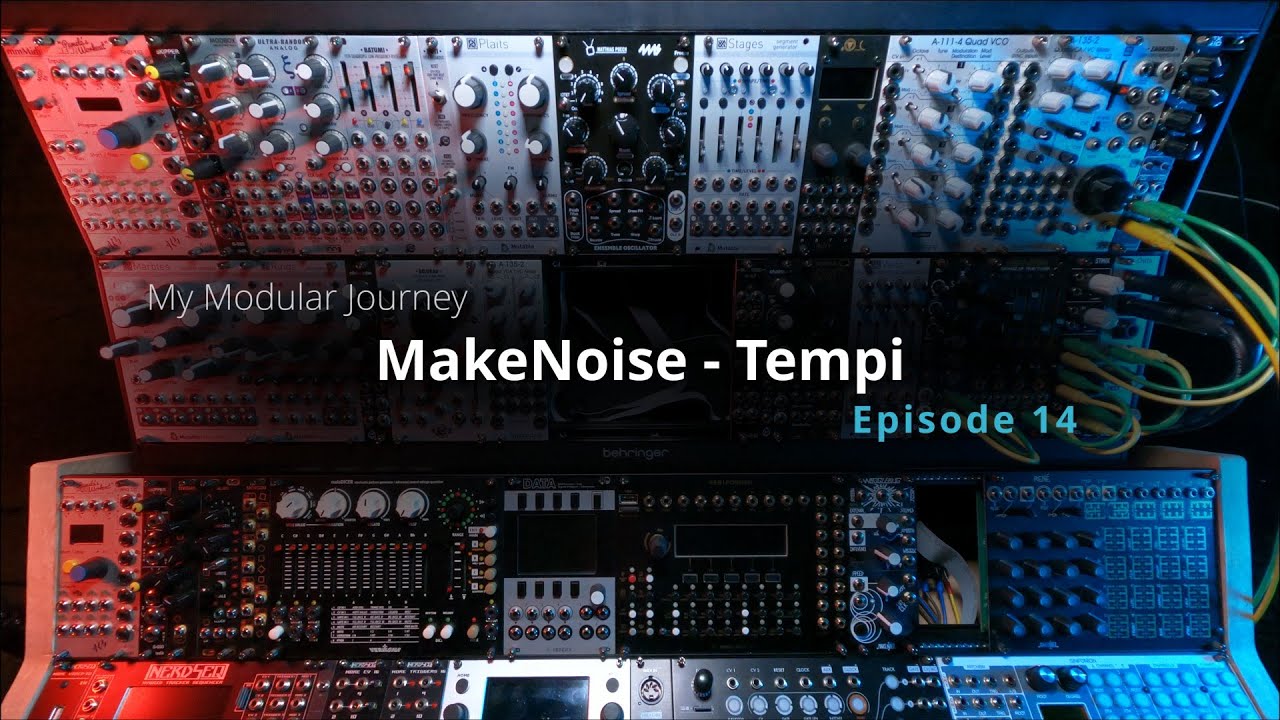 My Modular Journey - Season 3: Episode 14 (Tempi) - YouTube