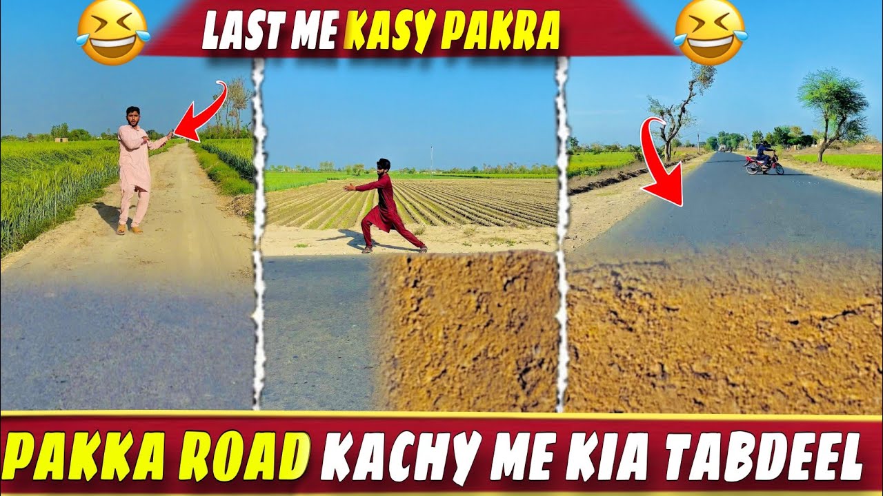 Kacha Road 🛣️ Pake Men Kese Tabdeel Kia 😱🤔🔚 - YouTube