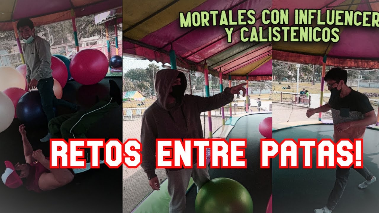 MORTALES CON INFLUENCER (AXEL PONCE) y CALISTENICOS! RETOS entre PATAS ...