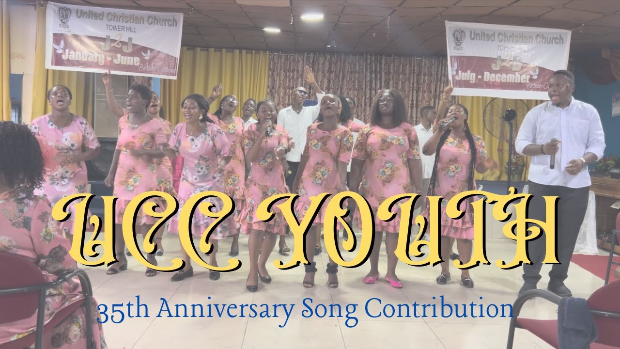UCC Youth 35th Anniversary Song Contribution - YouTube