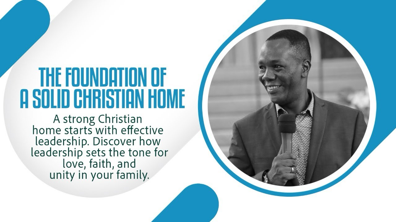 THE FOUNDATION OF A SOLID CHRISTIAN HOME - YouTube