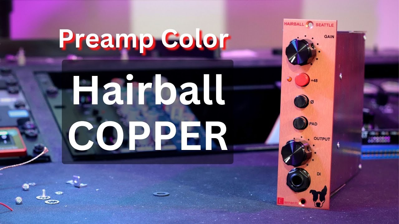 Hairball Elements COPPER Mic Preamp | Preamp Sound - YouTube