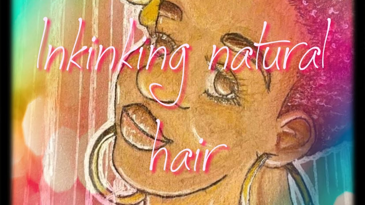 Inking natural hair drawing - YouTube