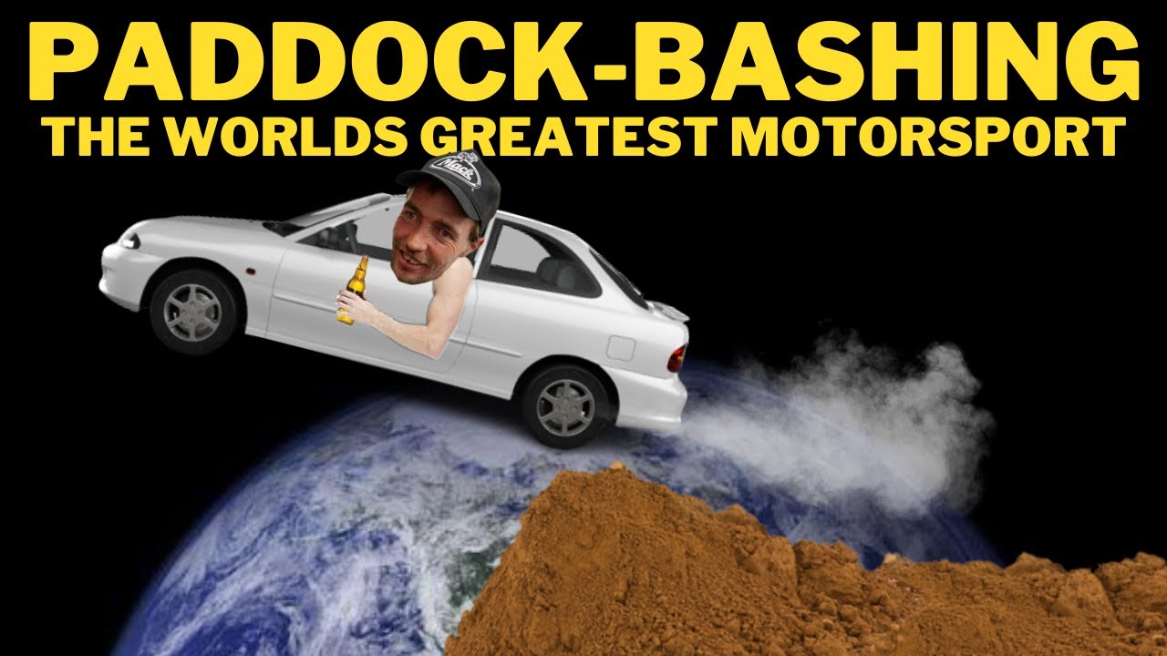 Paddock-Bashing: The Worlds Greatest Motorsport - YouTube