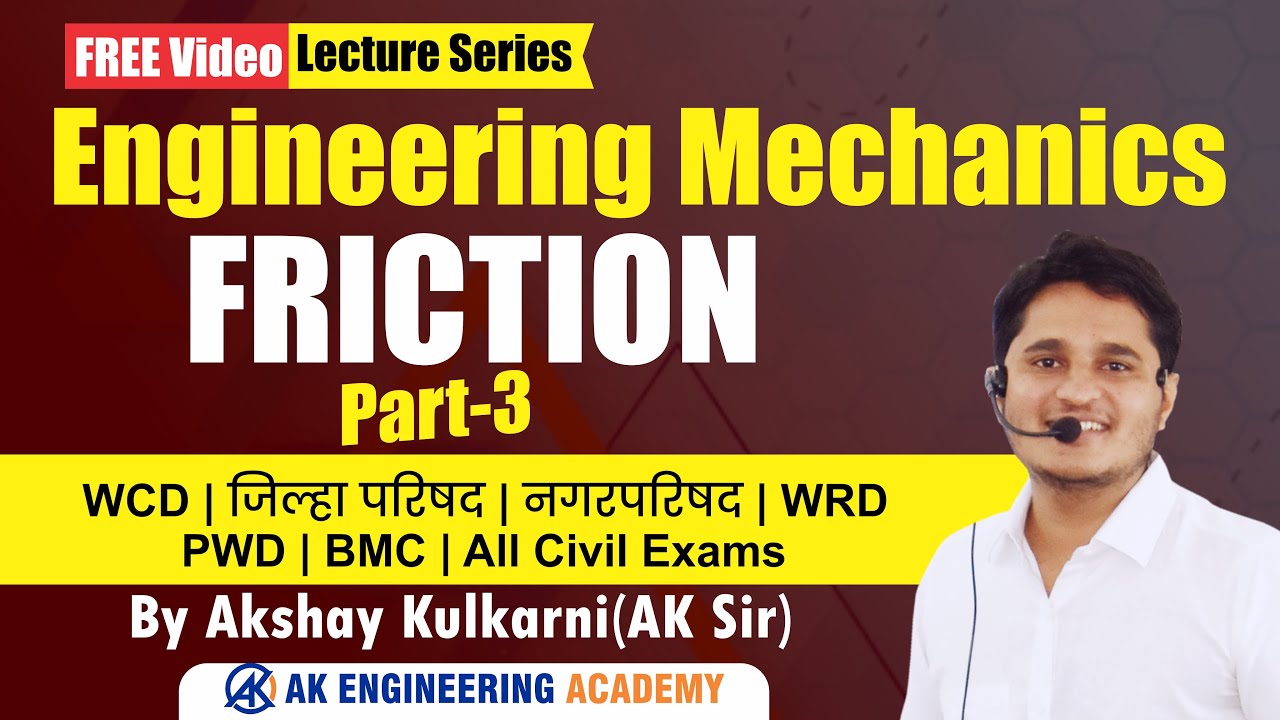 L10 FRICTION Part-3 | FREE ENGINEERING MECHANICS BY AK SIR - YouTube