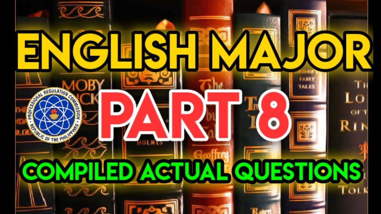 ENGLISH MAJOR LET REVIEWER 2020 PART 8 LET REVIEWERS FOR ENGLISH english-major-let-reviewer-2020-part-8-let-reviewers-for-english