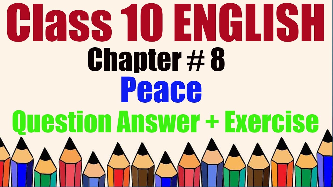 Unit # 8 Peace | Exercise + Questions Answers | Class 10 ...