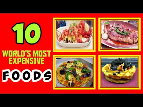 10 WORLD'S MOST EXPENSIVE FOODS - YouTube